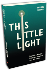 This Little Light – A reflection on Christa Brown’s Story — SBC Voices